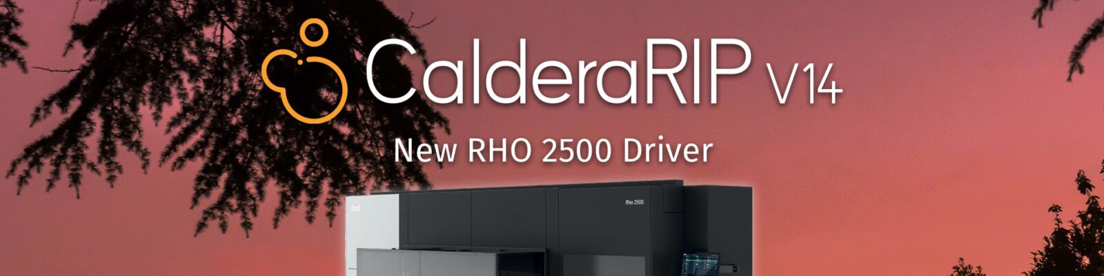 New Durst Rho 2500 driver for CalderaRIP