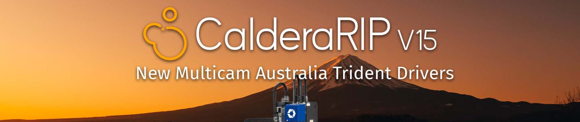 New Multicam Australia Trident drivers for CalderaRIP
