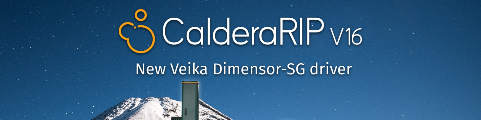 New Veika DIMENSOR SG Driver for CalderaRIP